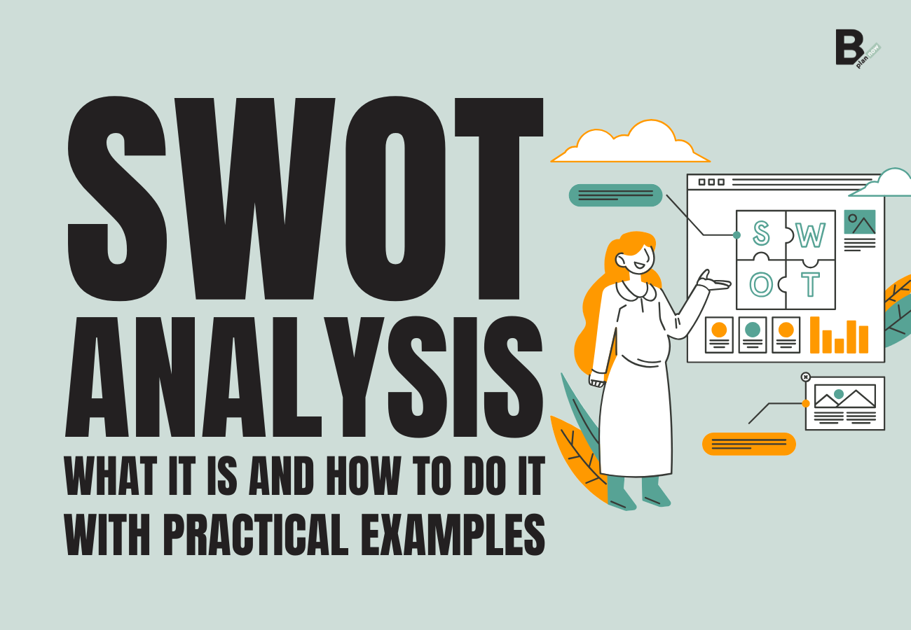 SWOT analysis: what it is and practical examples | B-PlanNow